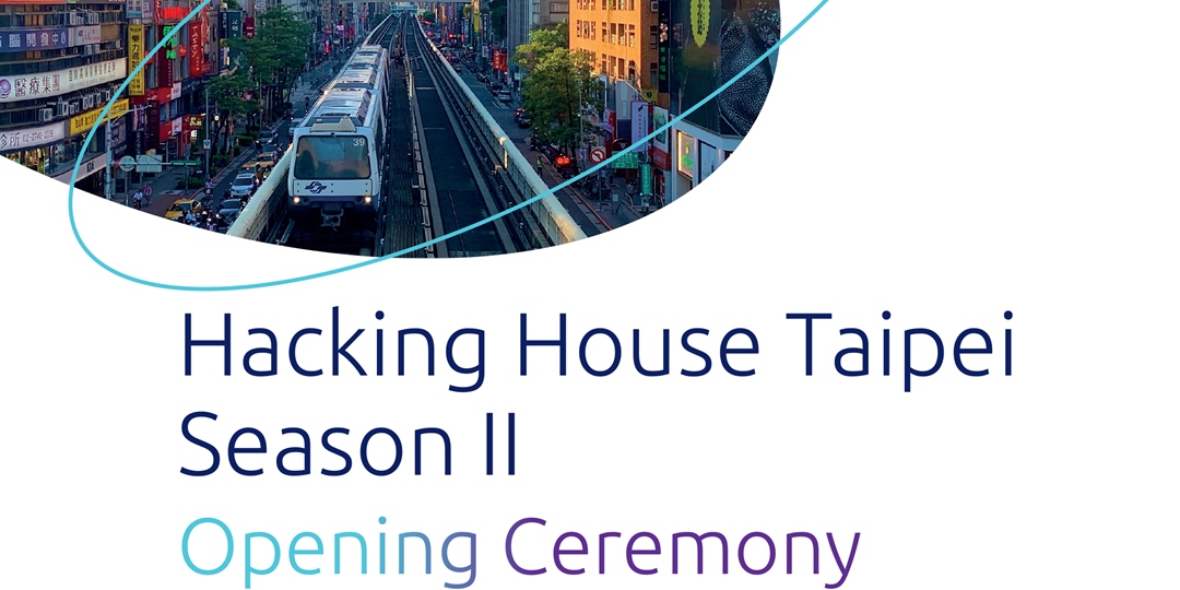 Hacking House Taipei Season II Opening Ceremony 台北黑客屋計劃第二季開幕活動｜ACCUPASS 活動通