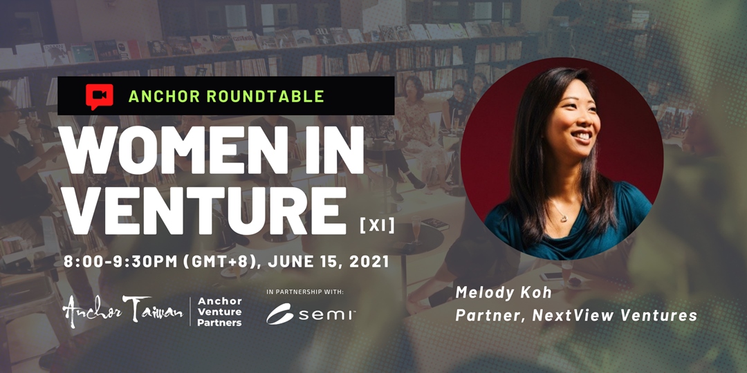 Anchor Roundtable: Women in Venture (XI) - Melody Koh｜ACCUPASS 活動通