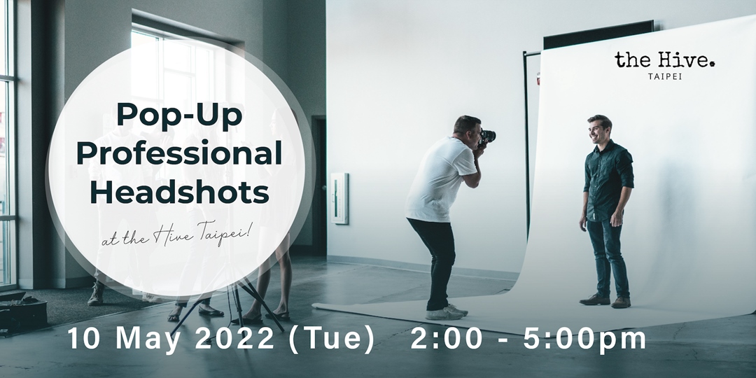 Pop-Up Professional Headshots at the Hive Taipei!｜Accupass 活動通