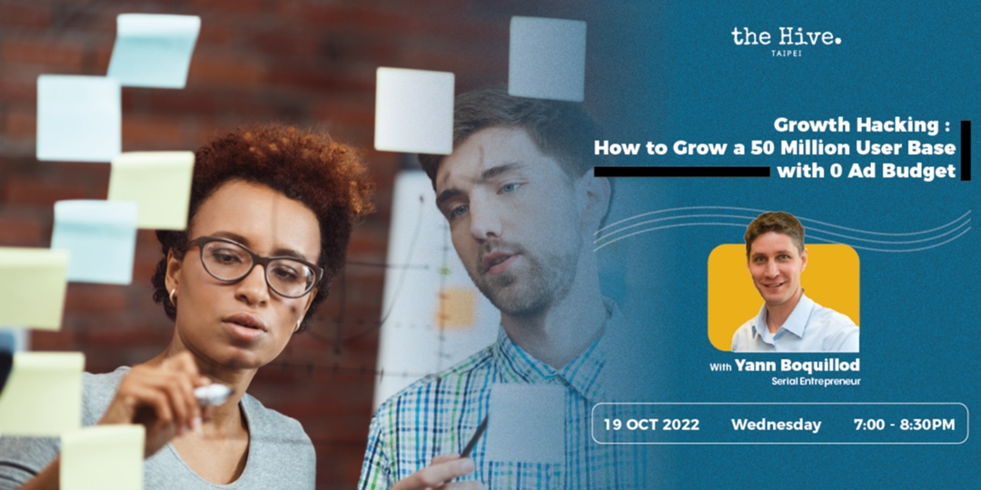 Growth Hacking: How to Grow 50 Million Users with 0 Dollar Ads｜Accupass 活動通