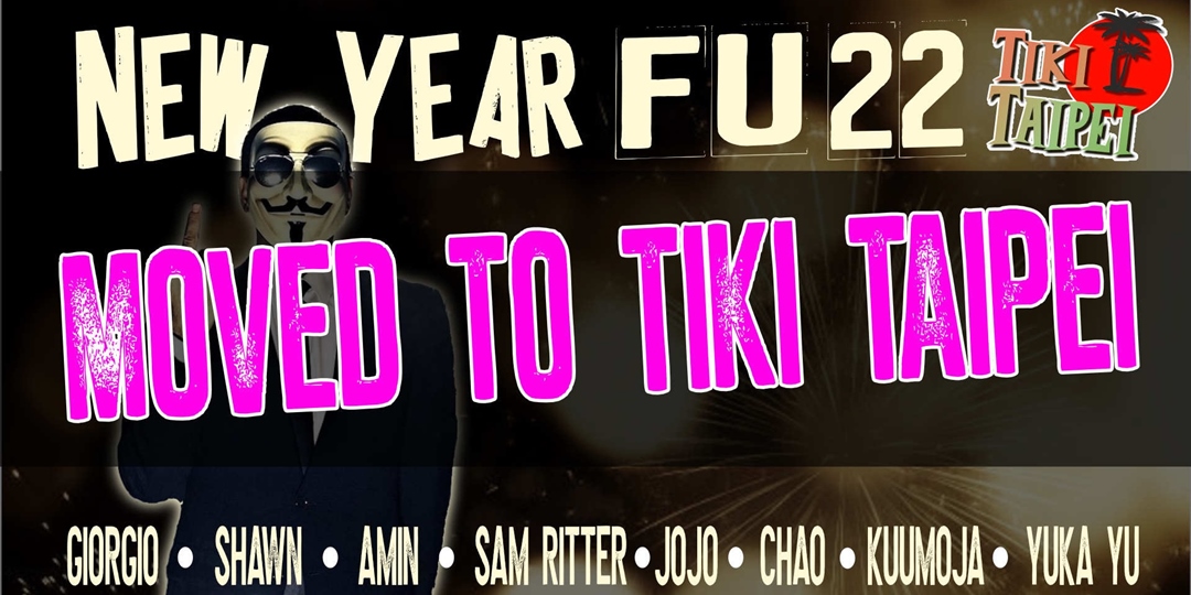 FU 22 跨年派對 NEW YEARS EVE PARTY @ MAJI BIG TOP ｜Accupass 活動通