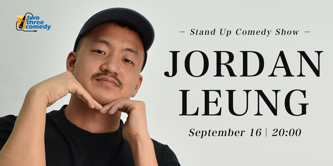 Jordan Leung｜Stand Up Comedy Show｜＠twothreecomedy｜Accupass 活動通