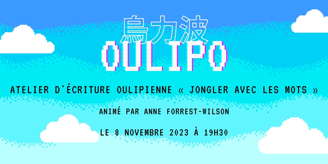 文學潛能工作坊 Atelier d'écriture oulipienne « Jongler avec les mots ...